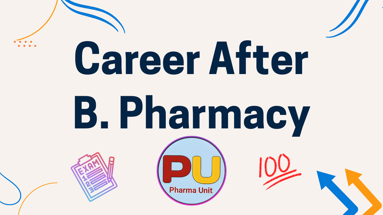 Career After B. Pharmacy: Jobs and Salaries – Pharma Unit