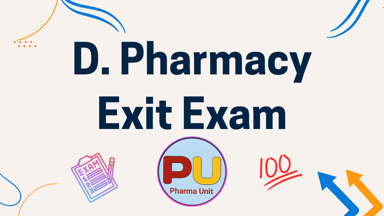 D. Pharmacy Exit Exam: What you need to know – Pharma Unit